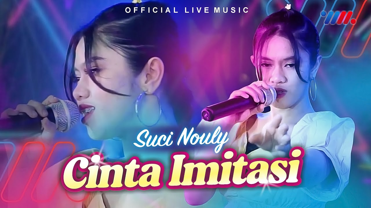 Suci Nouly Cinta Imitasi Official Live Music Youtube