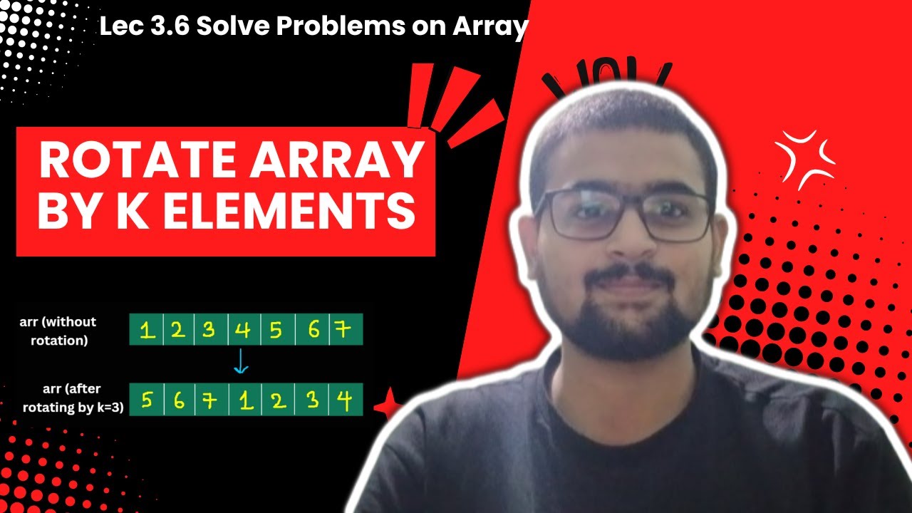Rotate Array By K Elements Striver Dsa Sheet Youtube