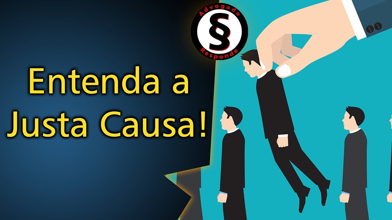 Entenda A Justa Causa Advogado Responde Youtube