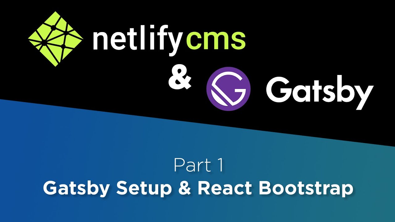 Netlify Cms Gatsby Tutorial 1 Setup Gatsby And Install React