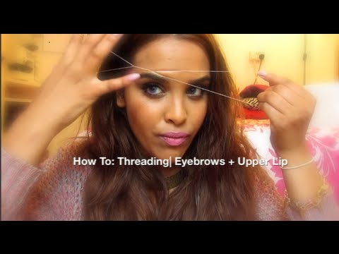 How To Thread Eyebrows Upper Lip Youtube