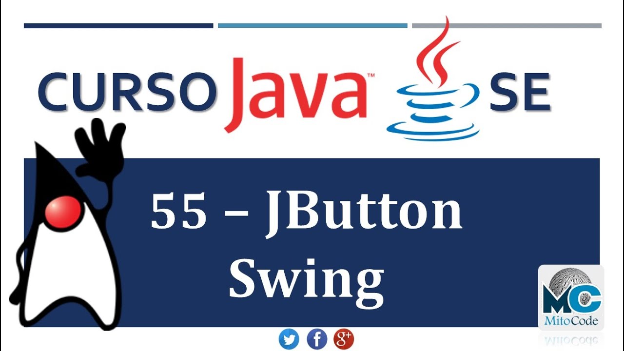 Tutorial Java Se 55 Jbutton Swing Youtube