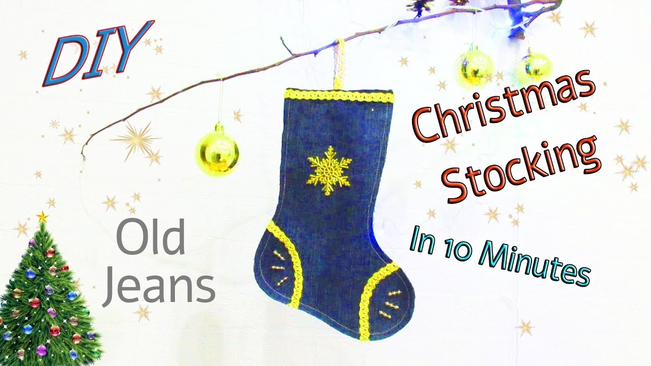 Diy Christmas Stocking In 10 Minutes Out Of Old Jeans Last Minute