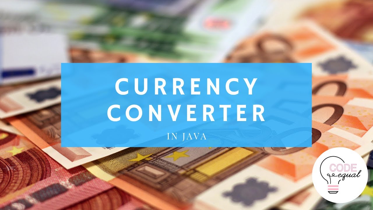 Currency Converter In Java Youtube