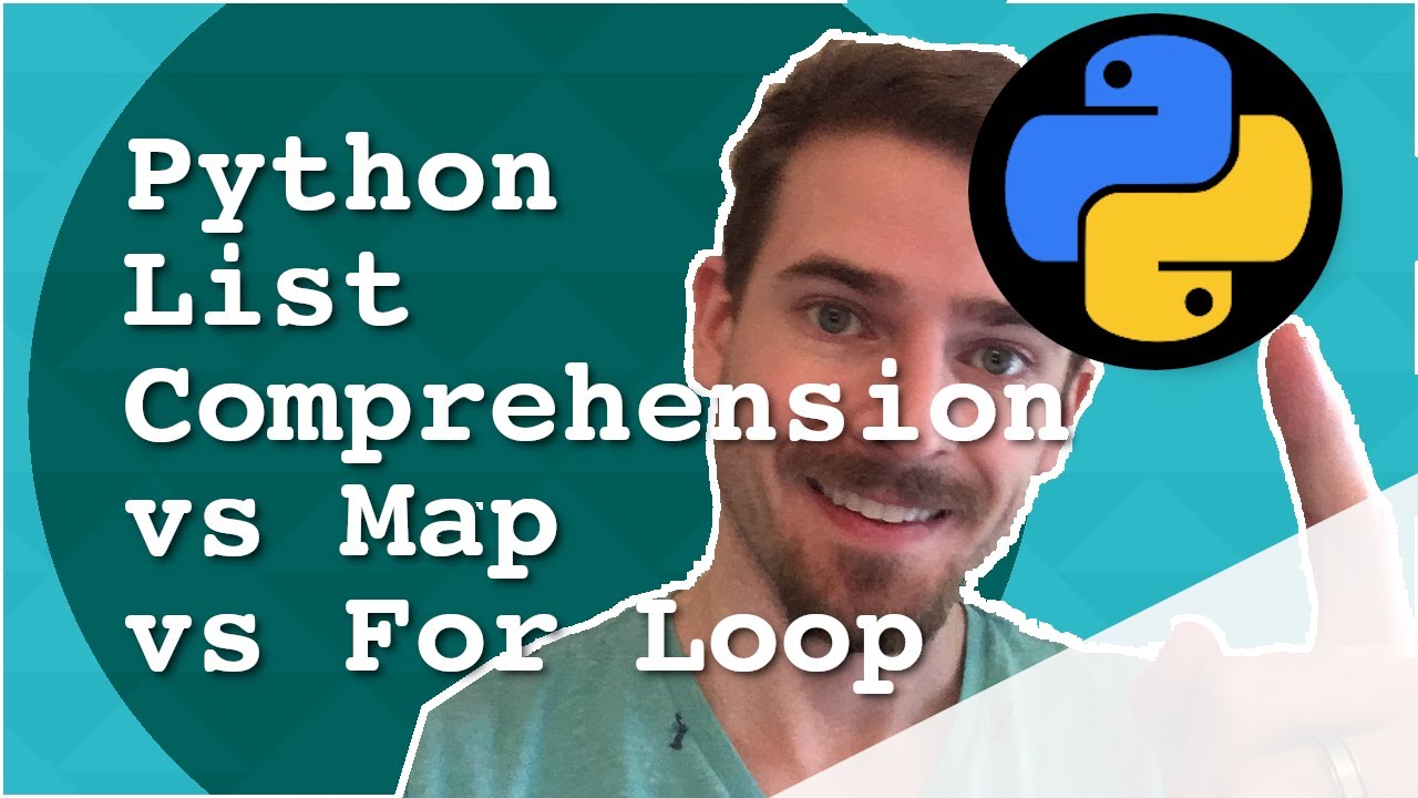 Python Tutorial For Loop Vs Map Vs List Comprehensions Youtube