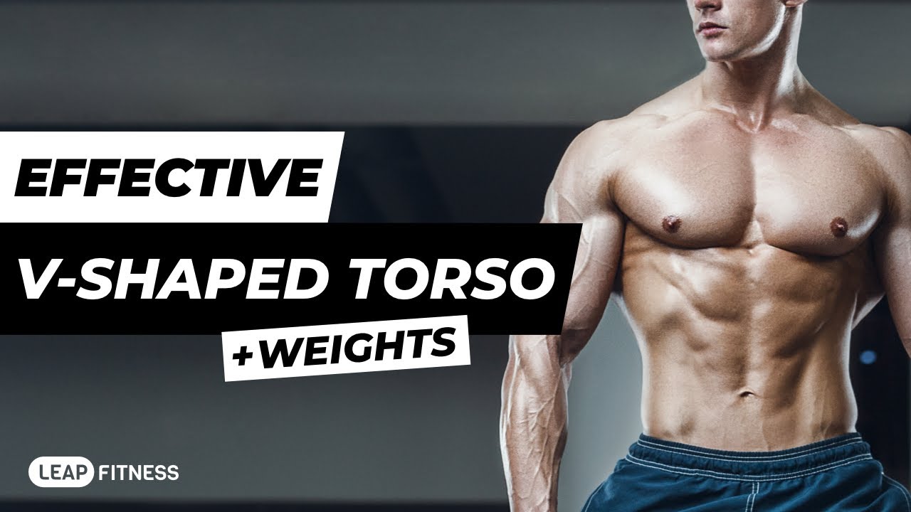 Effective V Shaped Torso Workout Build Chest And Back Youtube