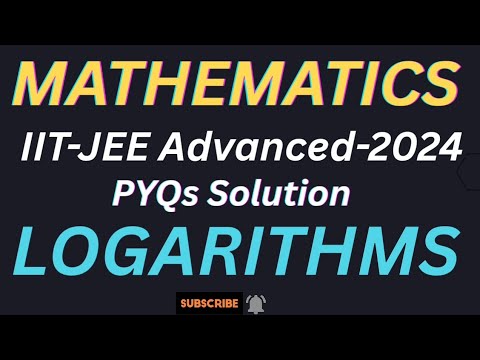Logarithms Jee Advance 2024 Jee Advanced Pyqs Solution Concepts