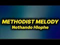 Methodist Medley Empini Sothini Khulula Ugcobo Nothando Hlophe Saturate ...