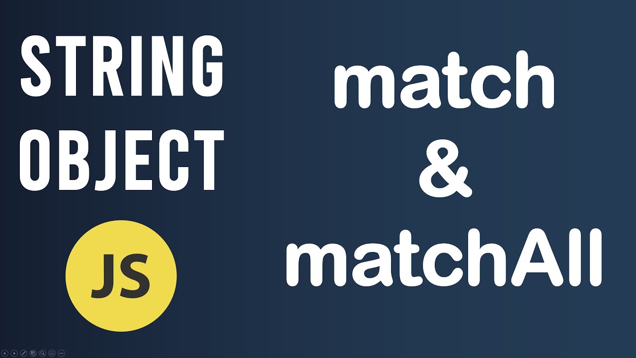 Match And Matchall Methods String Object In Javascript Youtube