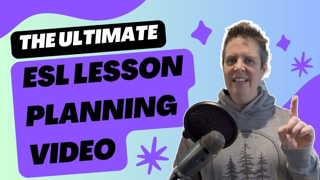 The Ultimate Esl Lesson Planning Tips Youtube
