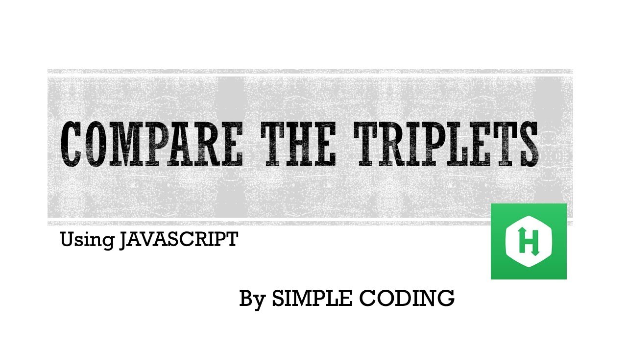 Hackerrank Solved Compare The Triplets Using Javascript Youtube