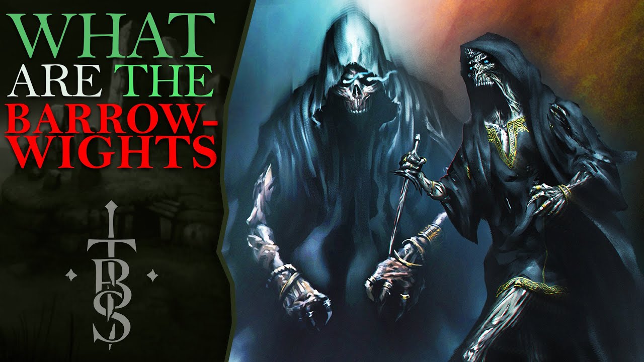 What Are The Barrow Wights Middle Earth Lore Youtube