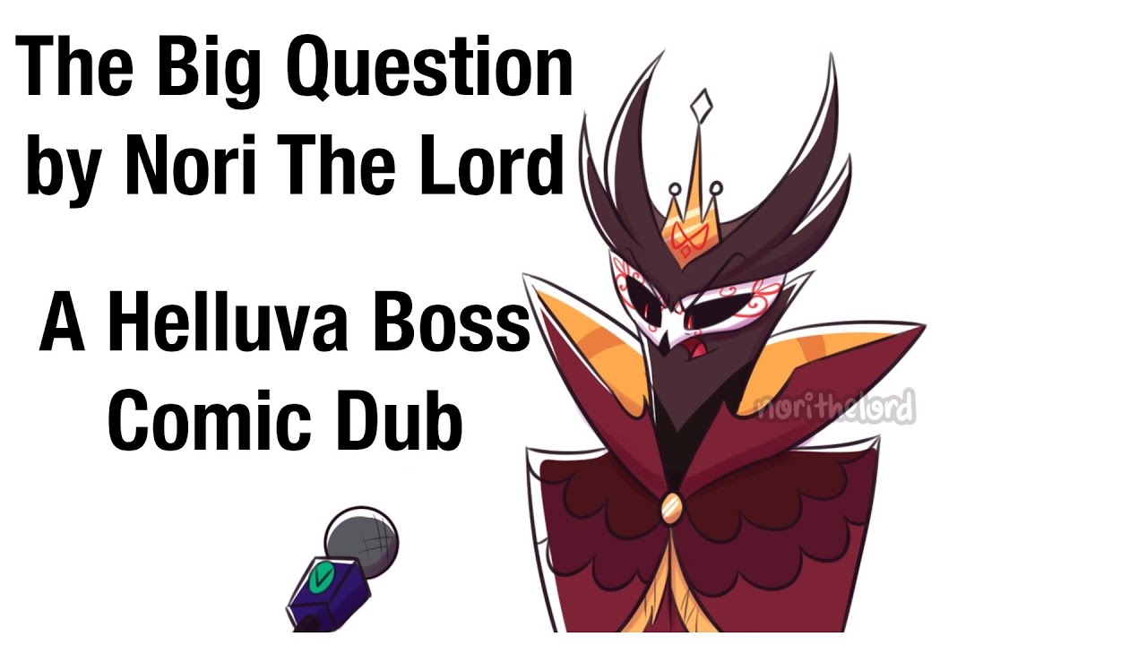 Comic Dub The Big Question By Nori The Lord Helluva Boss Youtube