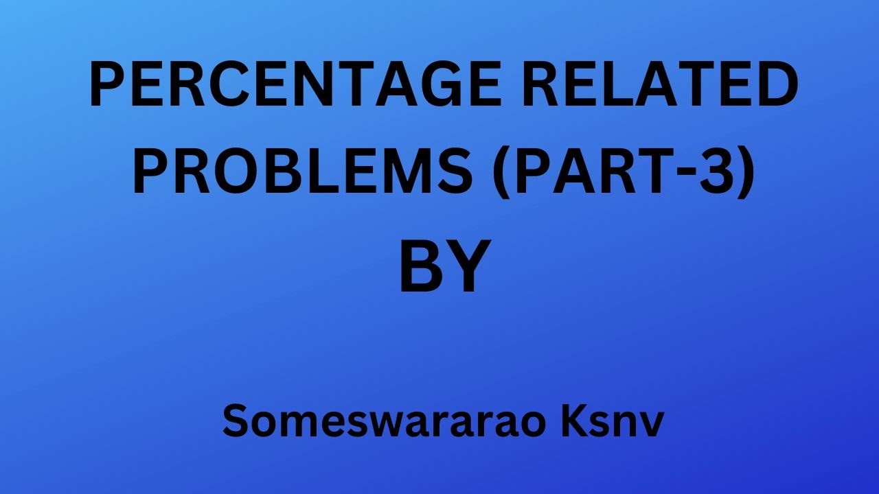 Percentage Related Problems Shortcuts Part 3 Youtube