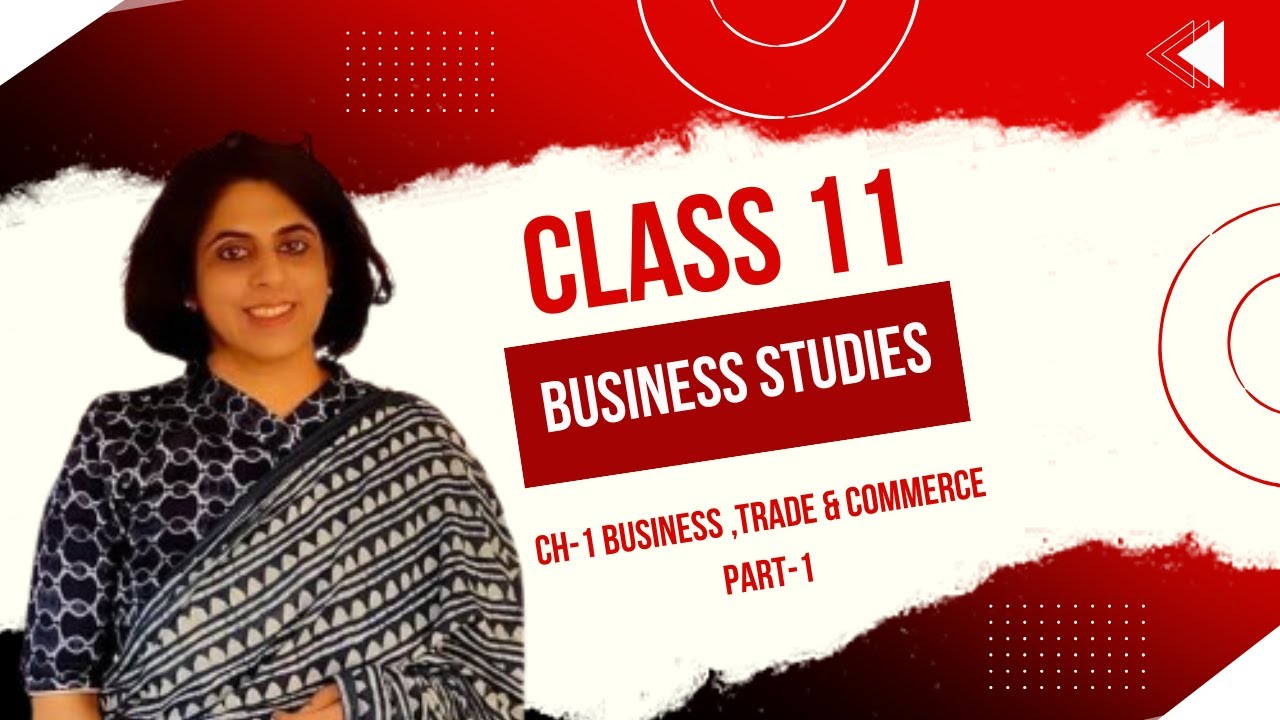 Ch 1 Business Trade Commerce Part 1 Youtube
