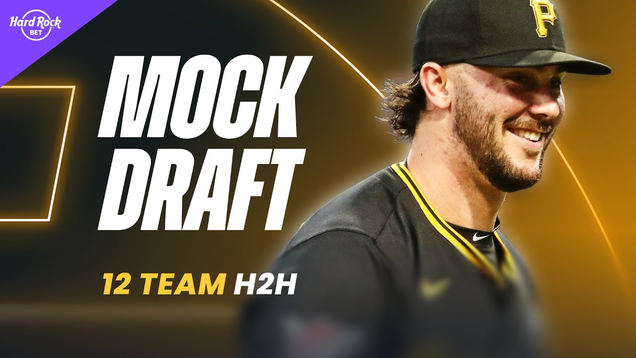 2026 Fantasy Baseball Mock Draft 12 Team Head To Head Expert Picks