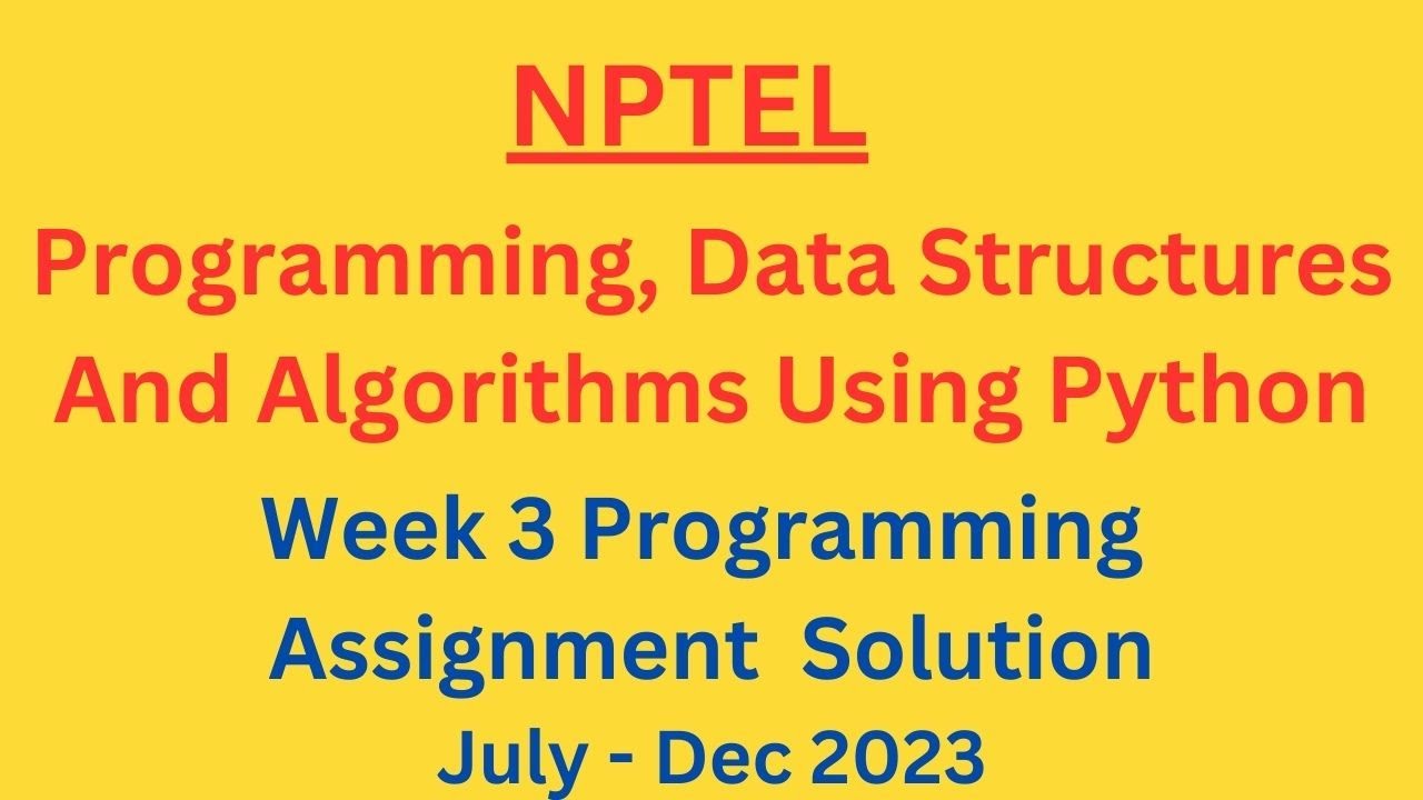 Nptel Programming Data Structures And Algorithms Using Python Week 3
