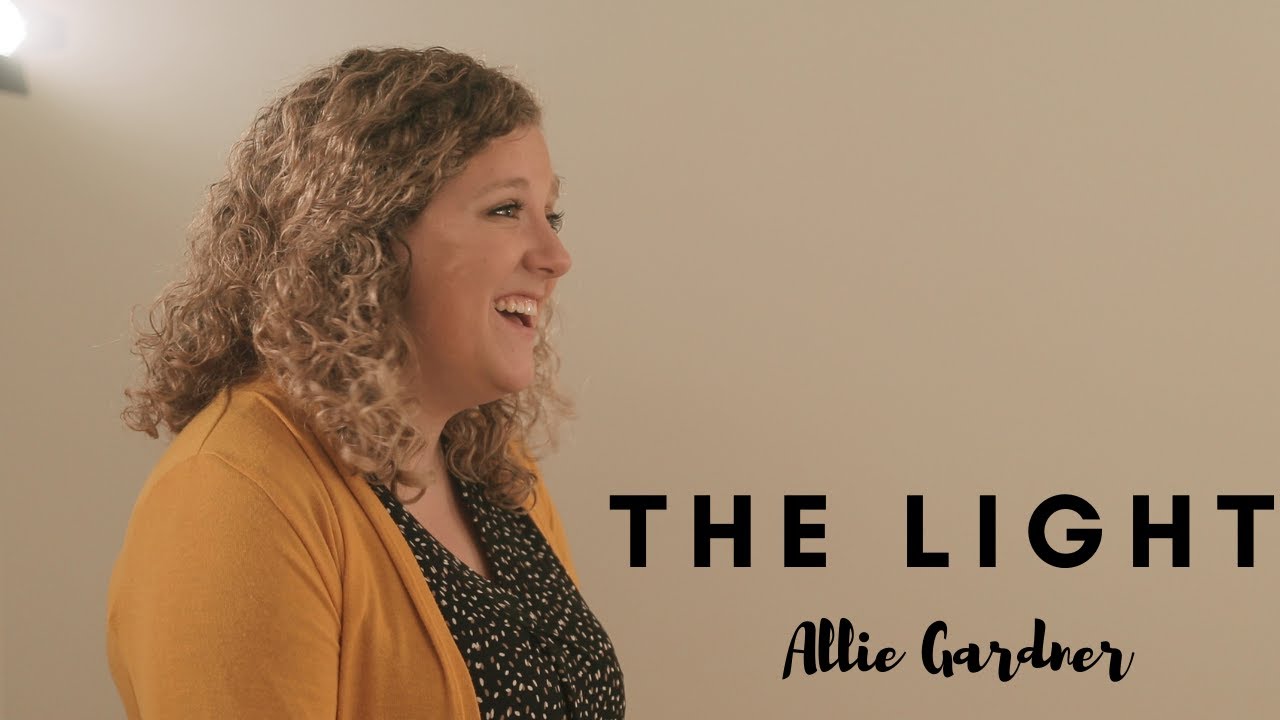 The Light Original Song By Allie Gardner Christian Covers Official