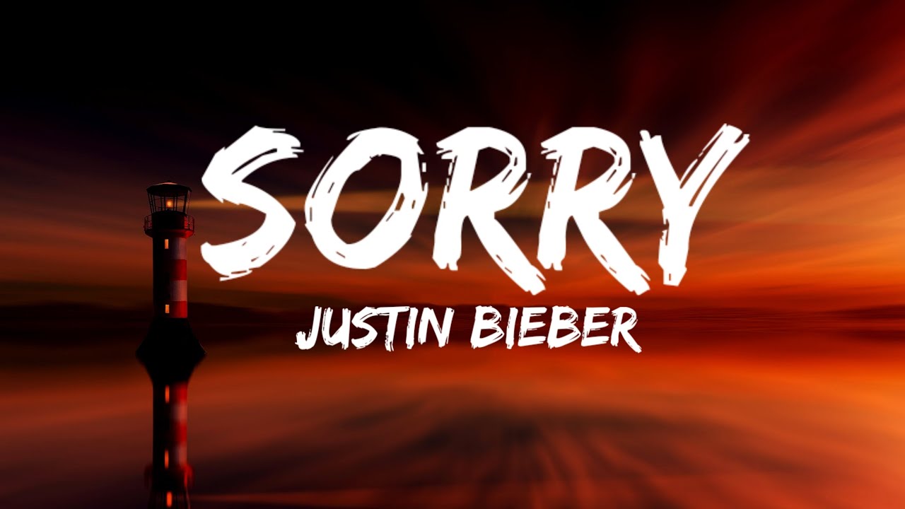 Justin Bieber Sorry Lyrics Song Youtube Music