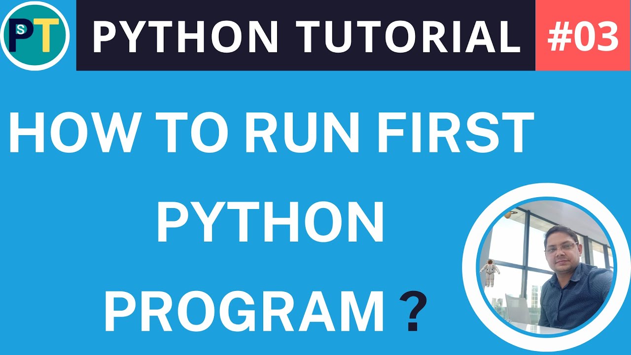 How To Run First Python Program Python First Program For Beginners
