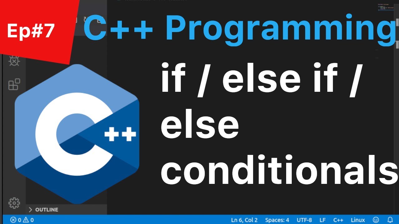 C Tutorial For Beginners Ep 7 If Else Else If Statements
