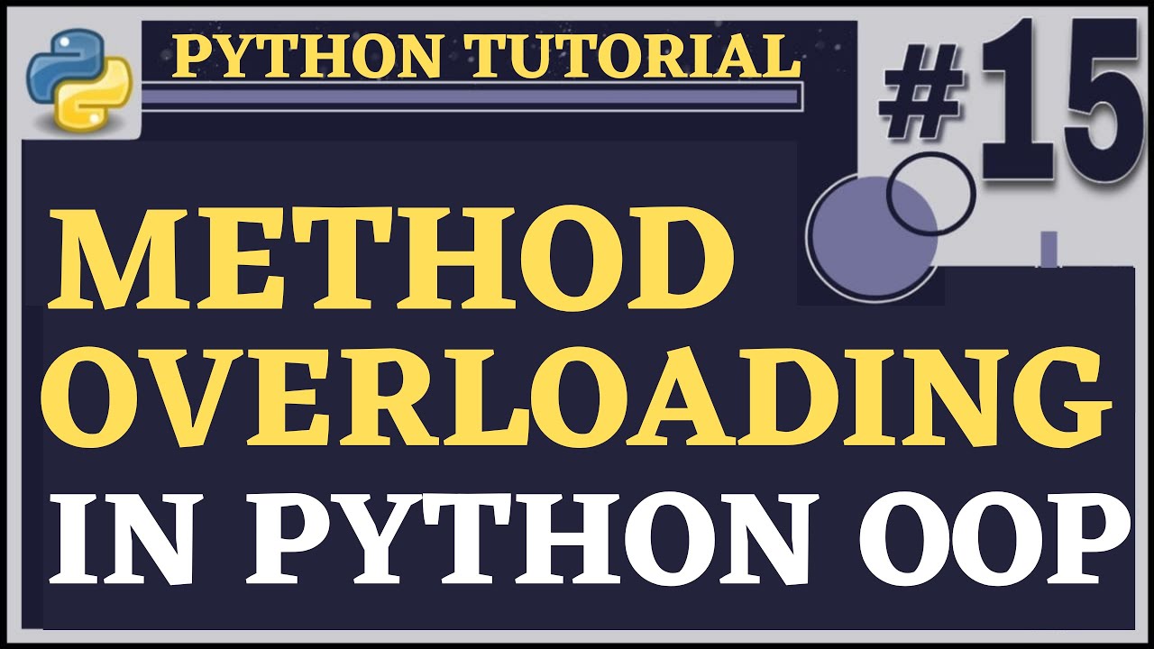 Method Overloading Python Tutorial For Beginners Python Youtube
