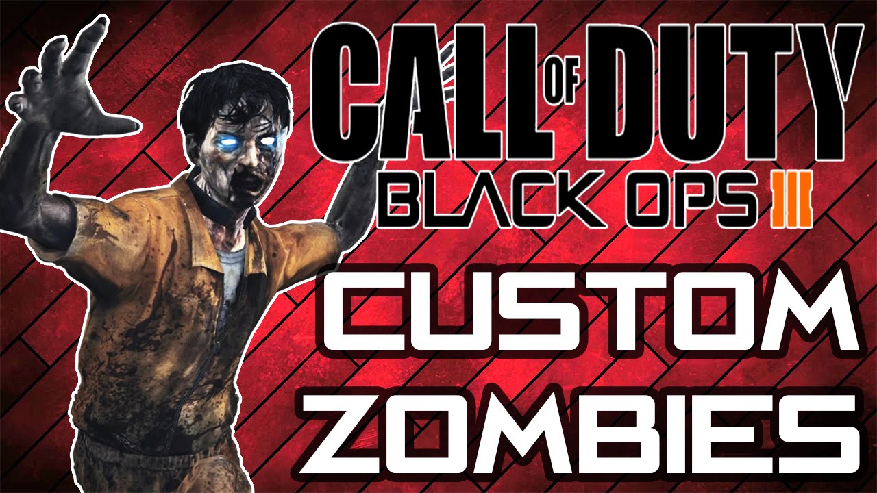 Custom Zombie Black Ops 3 Youtube