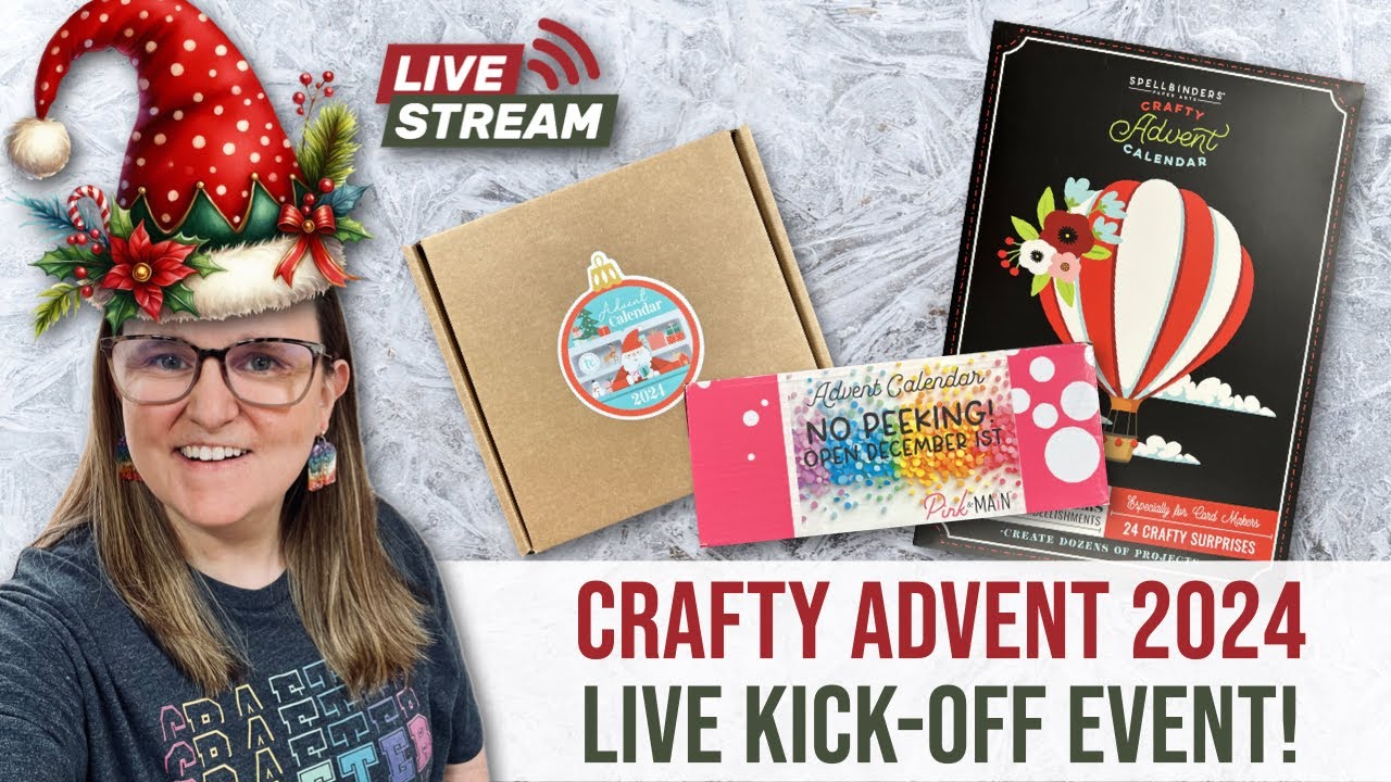 Kick Off рџ ґ Crafty Advent Live 2024 Crafty Advent Calendar Vlogmas