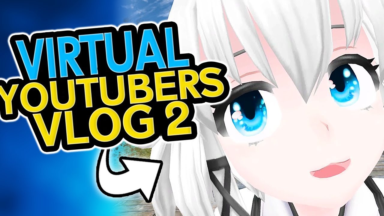 Virtual Youtubers Vtuber Talks Youtube