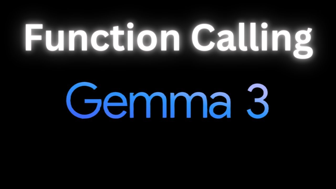 Function Calling With Gemma 3 Youtube