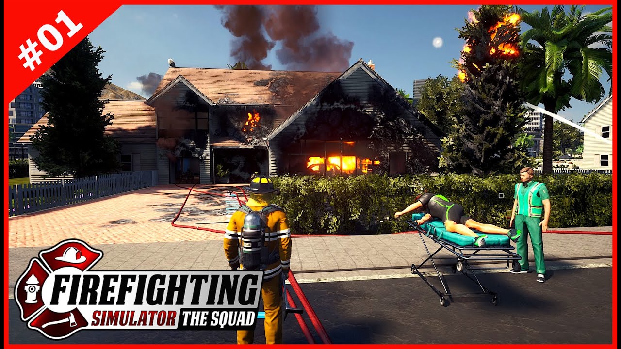 Let S Play Firefighting Simulator The Squad 01 Mein Erster