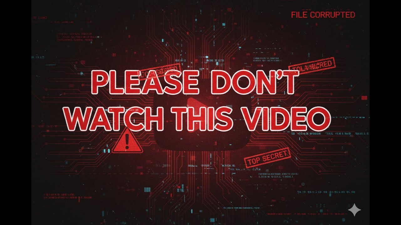 Please Dont Watch This Video Youtube