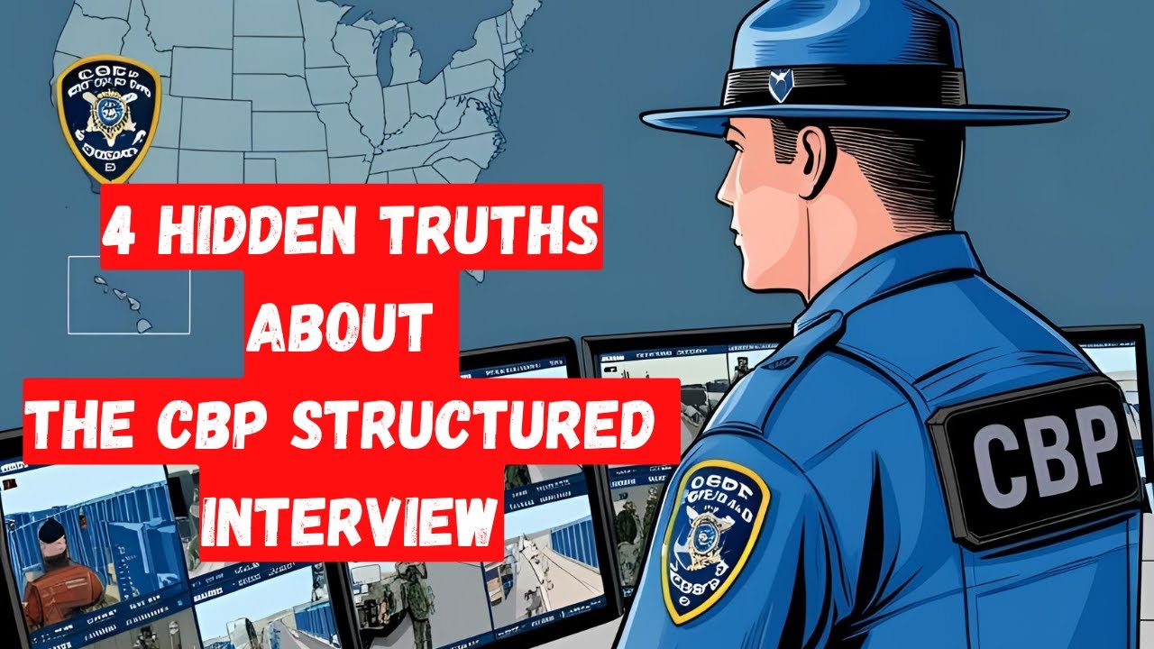 The 4 Hidden Truths About The Cbp Structured Interview Youtube