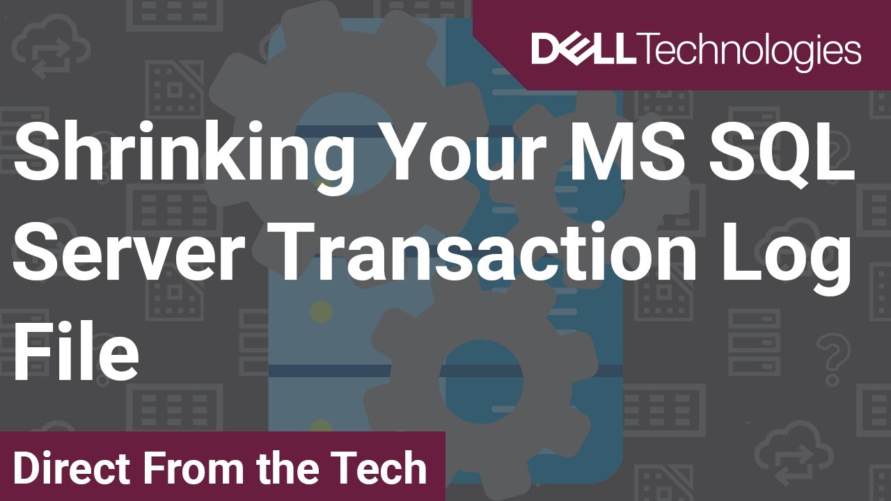 Shrinking Your Ms Sql Server Transaction Log File Youtube