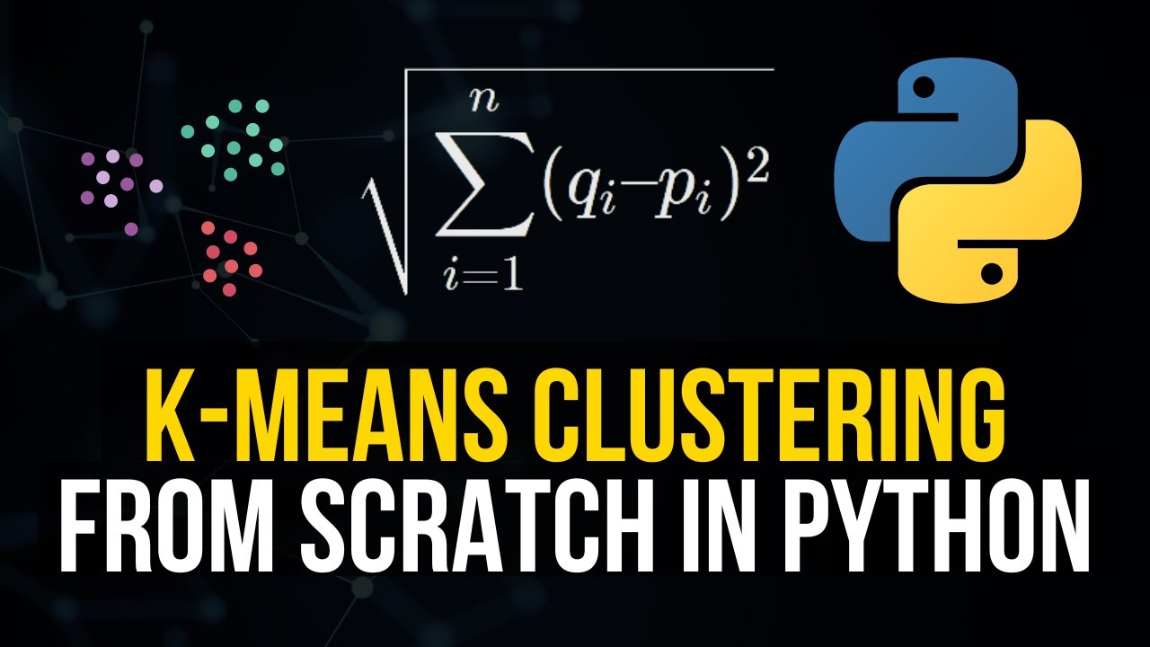 K Means Clustering From Scratch In Python Mathematical Youtube