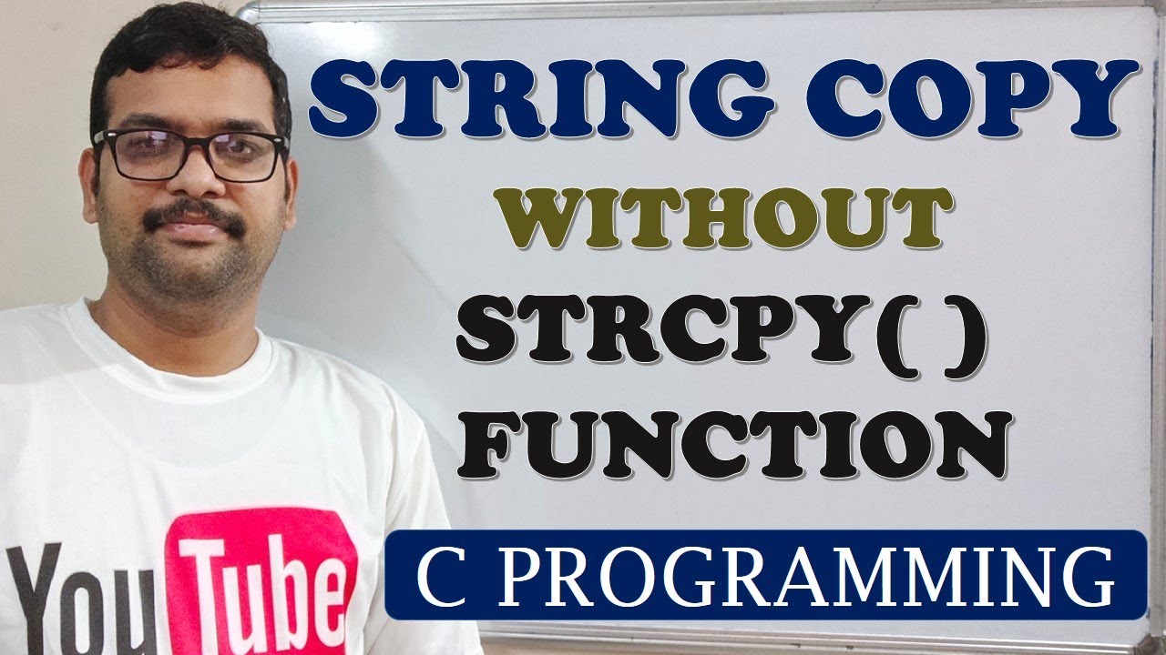 50 String Copy Without Using Strcpy Function C Programming Youtube