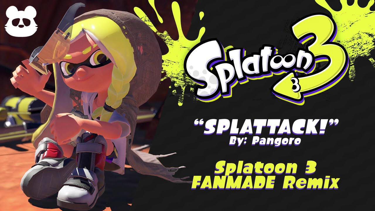 Splatoon 3 Splattack Fanmade Remix Trailer Theme Full Version