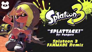 Splatoon 3 Splattack Fanmade Remix Trailer Theme Full Version