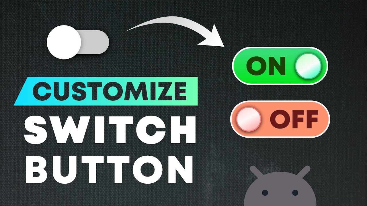 Toggle Switch Button In Android At Joan Ruhl Blog