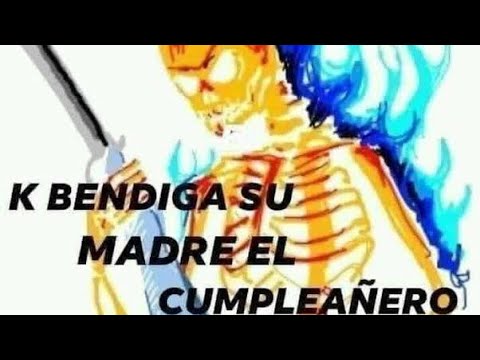 K Bendiga Su Madre El Cumpleañero Youtube
