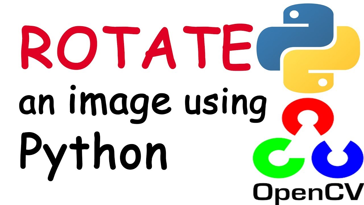 Rotate An Image Using Python With Theory Code Youtube