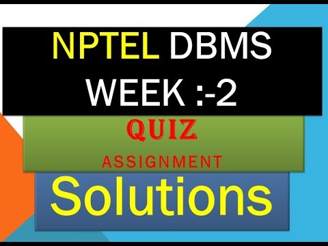 Nptel Dbms Assignment Solution Week 2 Nptel Dbms Quiz Assignment Week