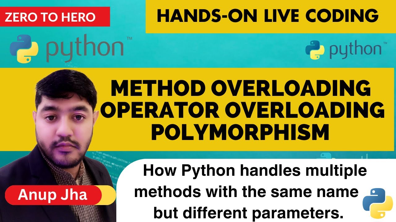 Advanced Python 16 Method Overloading Python Operator Overloading