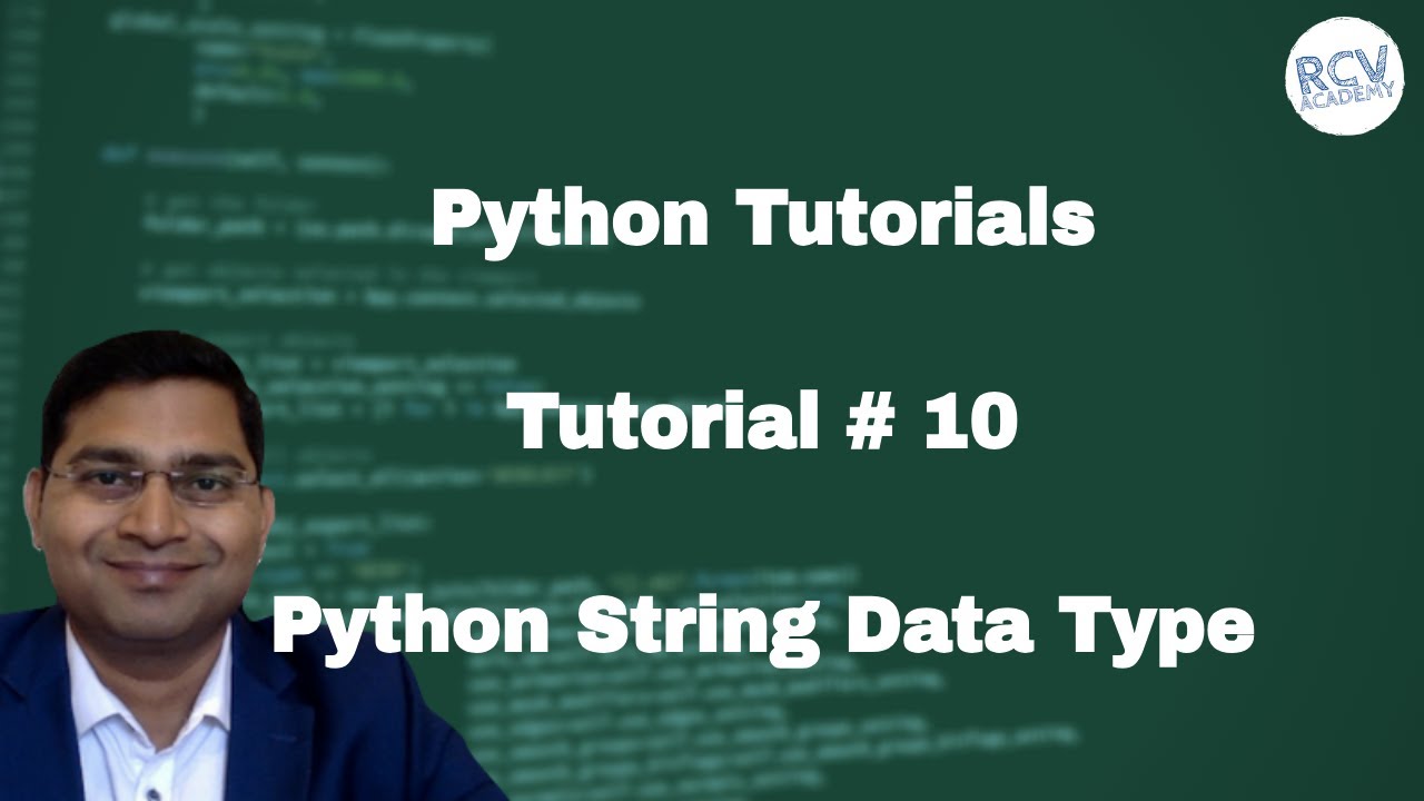 Python Beginner Tutorial 10 Python Strings String Data Type In