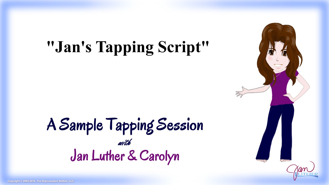 Eft Tapping Script Template This Is Covered In The Eft Manual And In