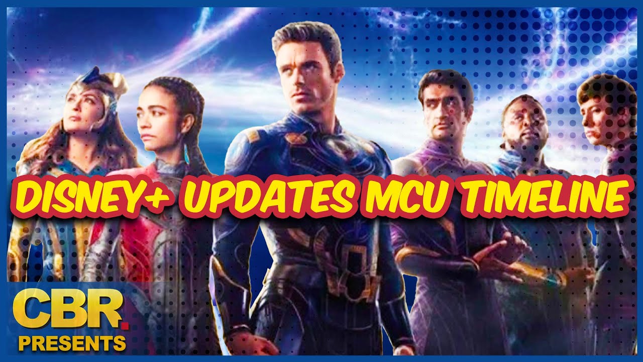 Disney Adds Eternals To Updated Mcu Timeline Youtube
