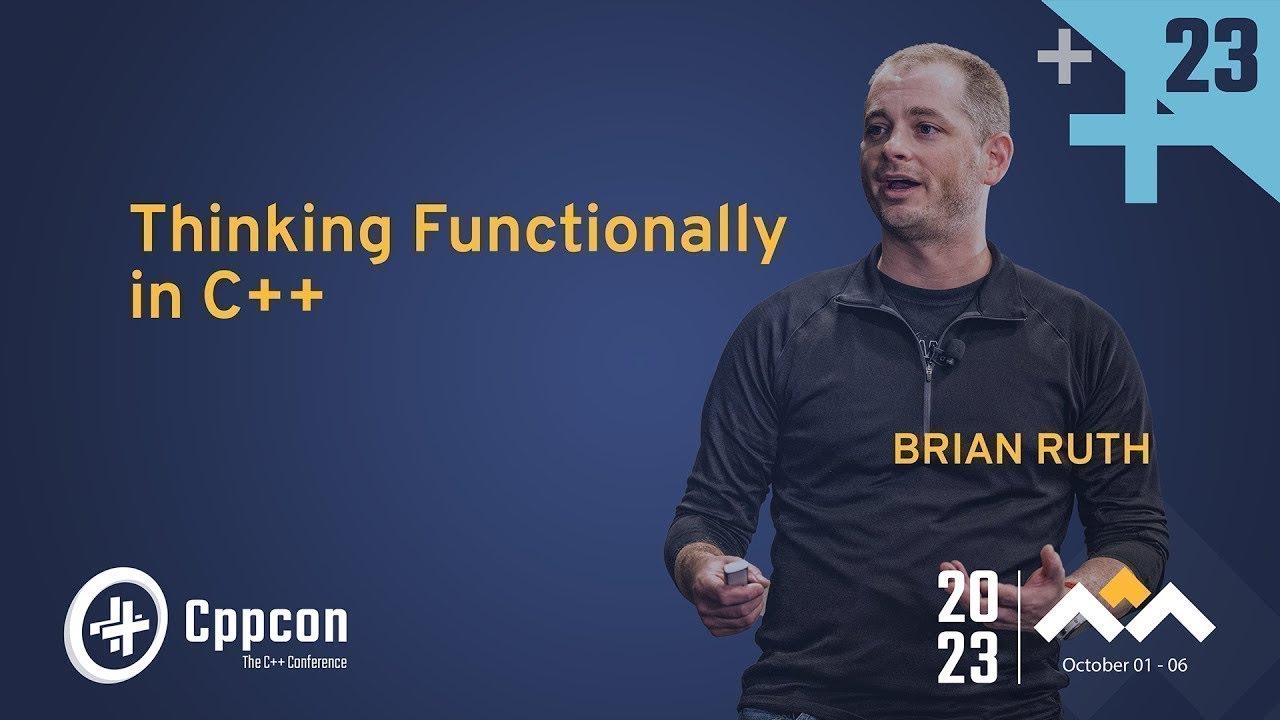 Thinking Functionally In C Brian Ruth Cppcon 2023 Youtube