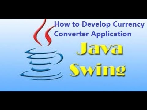 Java Swing Training How To Develop Currency Converter Application
