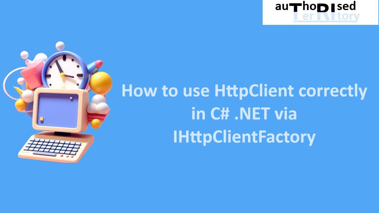 How To Use Httpclient Correctly In C Net Via Ihttpclientfactory Youtube