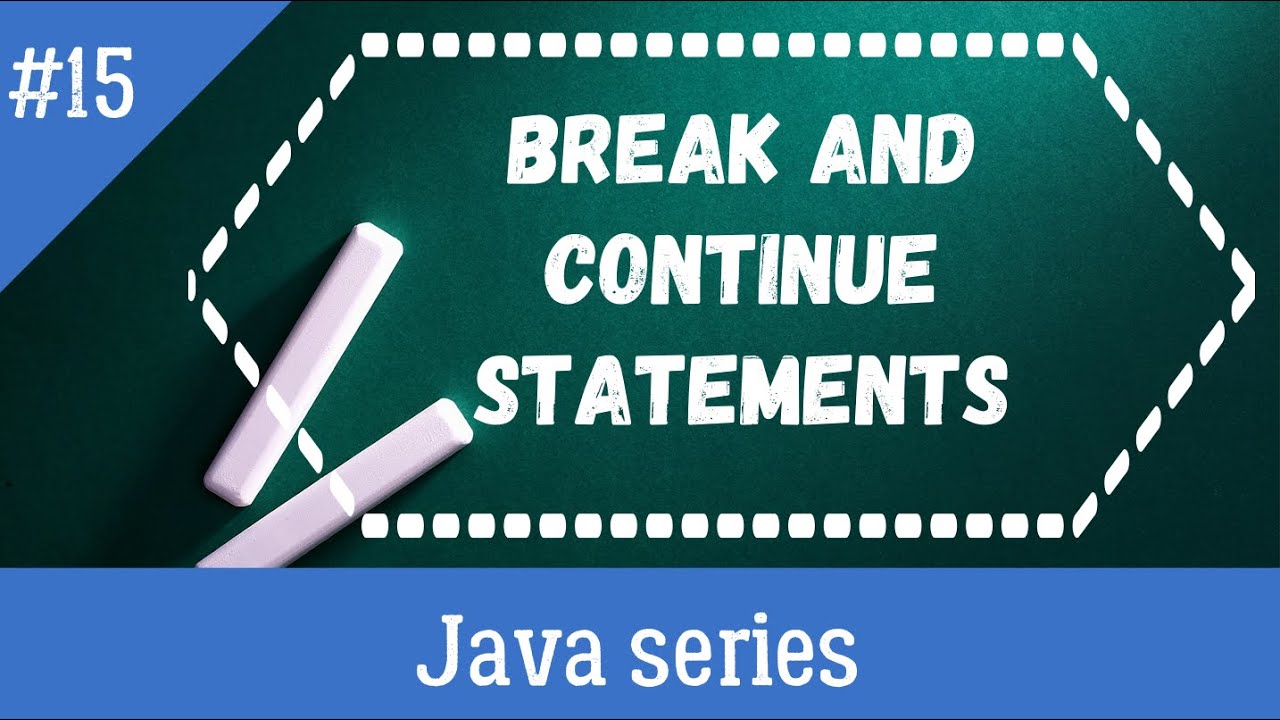 Break And Continue Statements In Java Youtube